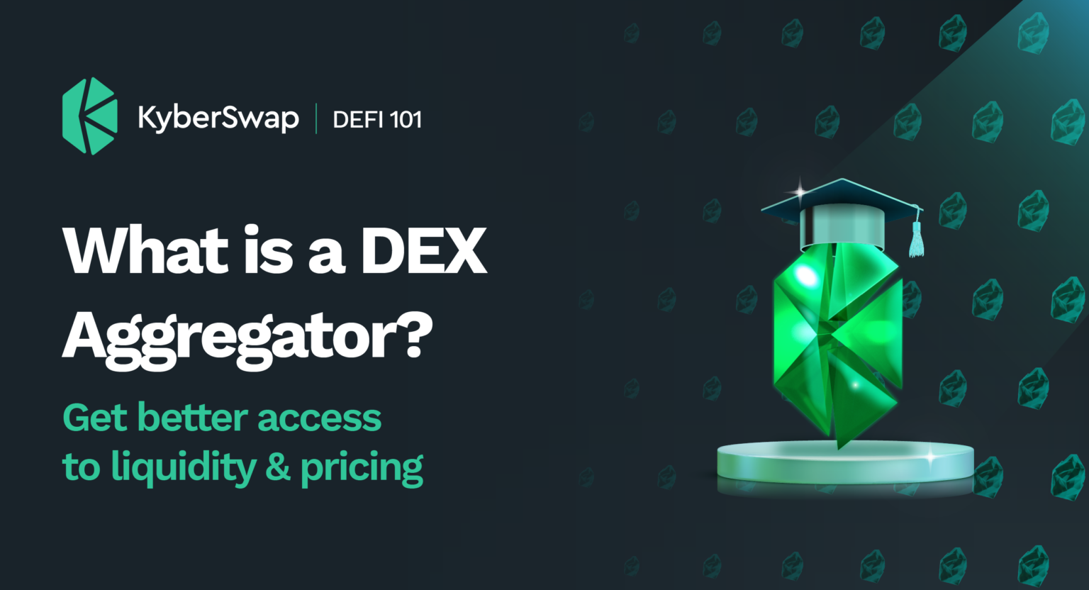 What Is A Dex Aggregator How Does It Work Kyberswap Blog