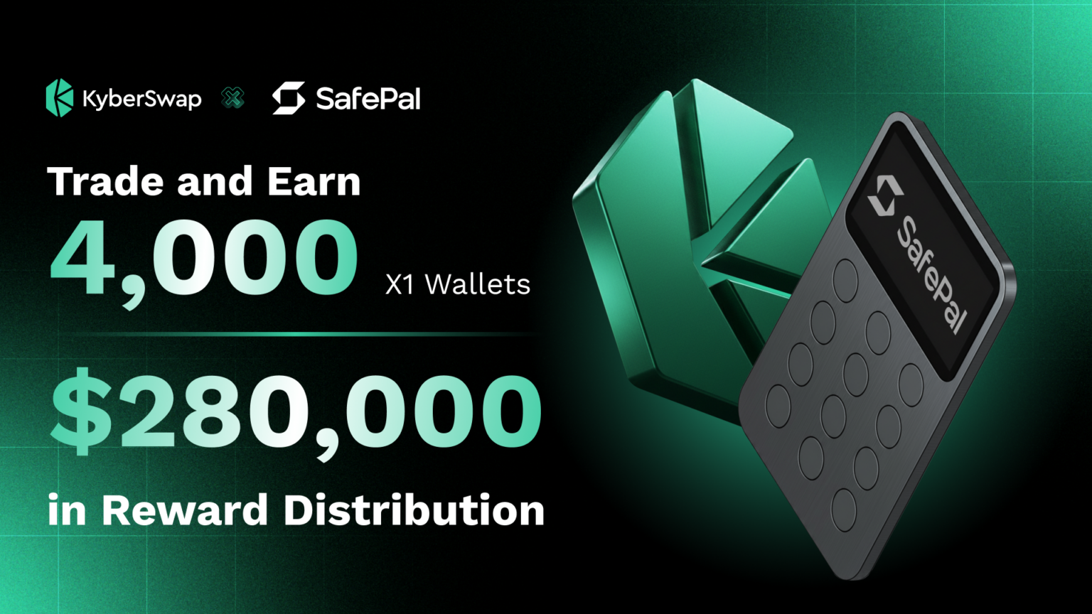 Trade & Earn 4,000 SafePal X1 Hardware Wallets - KyberSwap Blog